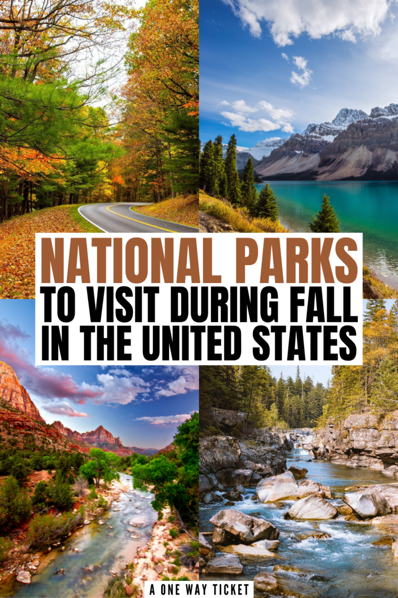 10 Best National Parks to Visit During the Fall - A One Way Ticket